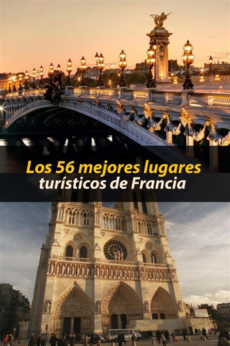 Los 56 mejores lugares turísticos de Francia que tienes que visitar