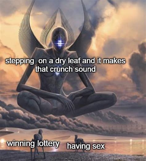 That Feeling Is Clearly Superior R Memes Know Your Meme