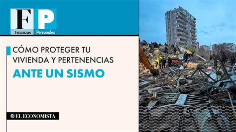Cómo proteger tu vivienda y pertenencias ante un sismo YouTube