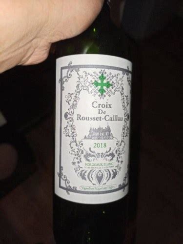 Château Rousset Caillau Croix de Rousset Caillau Bordeaux Blanc Vivino US