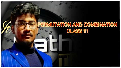 permutation and combination class 11 iit jee 2022 factorial rule youtube