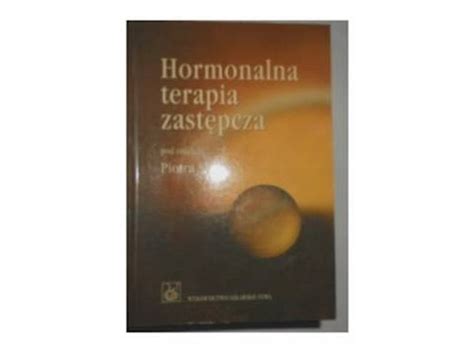 Hormonalna Terapia Zast Pcza Piotr Ska Ba Ksi Ka Allegro