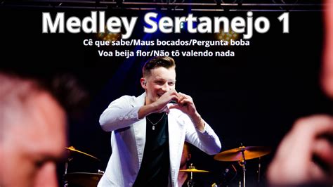 Bailão Sertanejo MEDLEY SERTANEJO 1 Cê que sabe Maus bocados