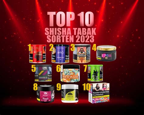 Bester Shisha Tabak 2023 Top 10 Shisha Tabaksorten im Überblick