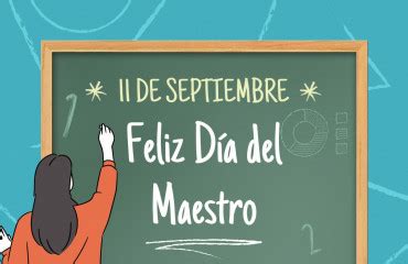 11 de septiembre Día de las maestras y maestros Campus Educativo