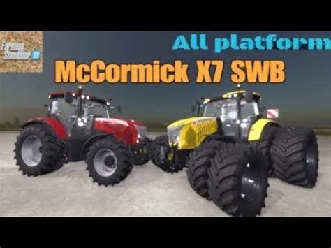 McCormick X7 SWB New Mod For All Platforms On FS22 YouTube