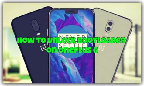 How To Unlock Bootloader On OnePlus 6 Easy Way TechnoBuzz How To