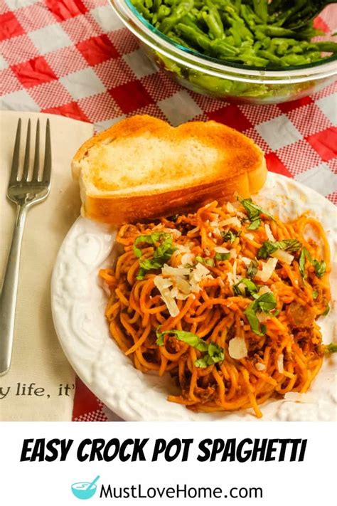 Easy Crock Pot Spaghetti Must Love Home
