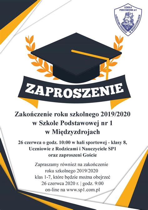 ZAPROSZENIE NA ZAKOŃCZENIE ROKU SZKOLNEGO 2019 2020 Szkoła Podstawowa
