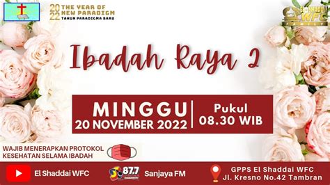 IBADAH RAYA II GPPS EL SHADDAI WFC 20 NOVEMBER 2022 YouTube