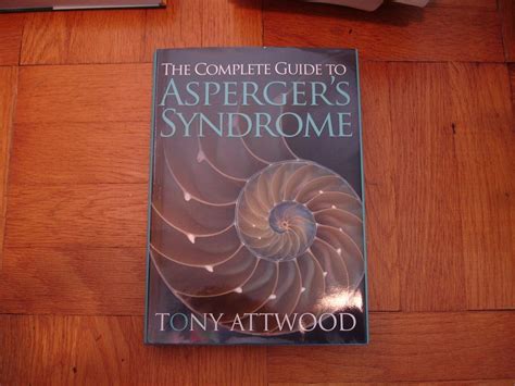 The Complete Guide To Asperger S Syndrome Attwood Tony Amazon Books