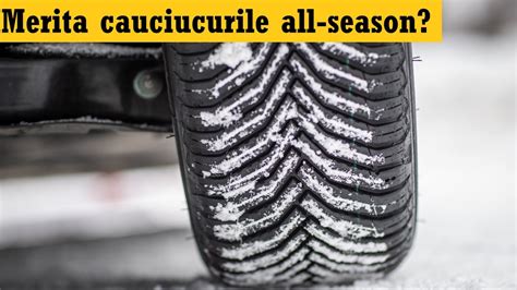 De Ce Mi Am Luat Cauciucuri All Season YouTube