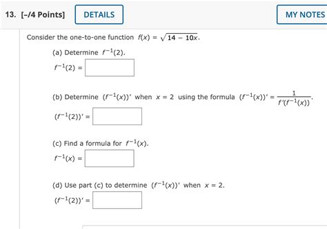 solved consider the one to one function f x 14−10x a