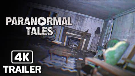 PARANORMAL TALES Gameplay Trailer 2023 4K YouTube