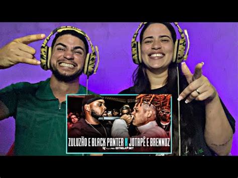 REACT ACIRRADO JOTAPÊ E BRENNUZ X ZULUZÃO E BLACK PANTER PRIMEIRA