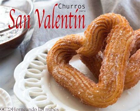 Churros para San Valentín Horneando las nubes