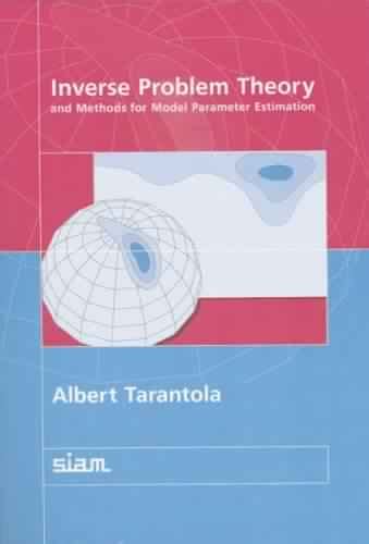 inverse problem theory and methods for model parameter estimation download free books legally