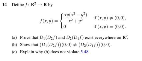 solved 14 define f r2→r by f x y {x2 y2xy x2−y2 0 if