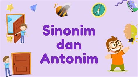 Sinonim Dan Antonim Pengertian Dan Contoh Sinomim Dan Antonim B