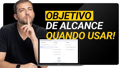 Quando Usar O Objetivo De Alcance YouTube