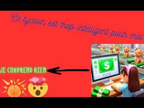 Ce Tycoon C Est Du N Importe Quoi YouTube