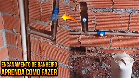 COMO FAZER ENCANAMENTO DE BANHEIRO SIMPLES APRENDA COMO FAZER
