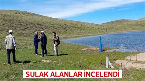 Sulak Alanlar Incelendi