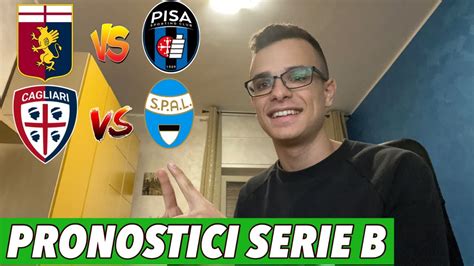 I MIEI DI PRONOSTICI SERIE B PER LA 22 GIORNATA GENOA PISA E CAGLIARI