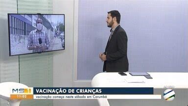 MSTV 1ª Edição Corumbá Corumbá e Ladário anunciam vacinação em