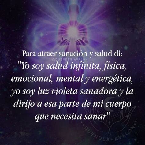 Pin De Mario Mendoza En Metafisica Frases De Sanacion Afirmaciones