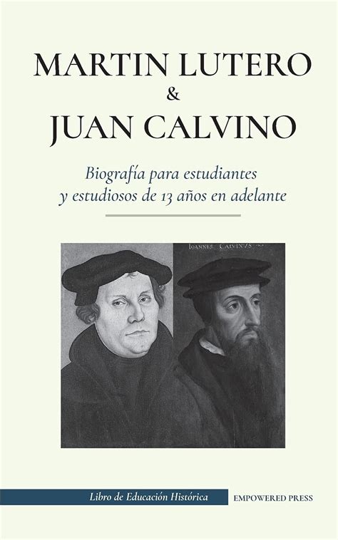 Buy Martín Lutero y Juan Calvino Biografía para estudiantes y