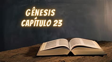Bíblia em Áudio Gênesis Capítulo 23 YouTube