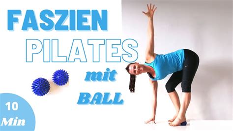 Faszienpilates mit Ball Faszientraining für Anfänger in 10 Min eine