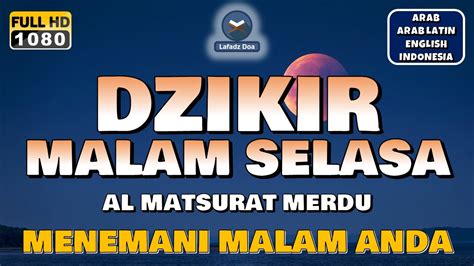 DZIKIR MALAM SELASA PENGANTAR TIDUR L Zikir Penenang Hati Dan Pikiran