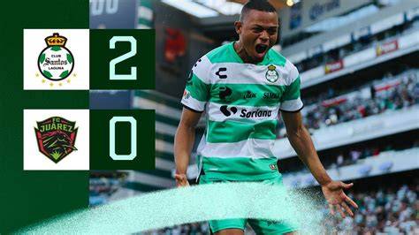 RESUMEN SANTOS LAGUNA 2 0 JUAREZ J15 LIGAMX YouTube
