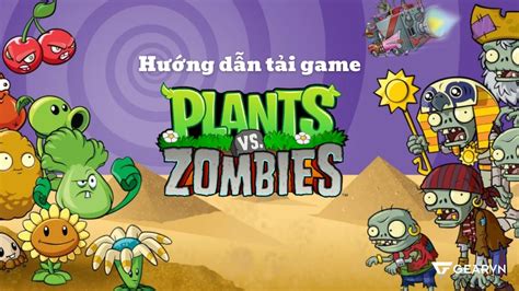Hướng dẫn tải game Plants vs Zombies PC GEARVN