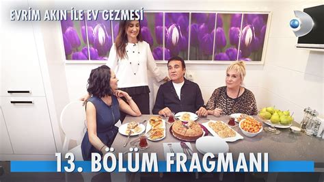 Evrim Akın ile Ev Gezmesi 13 Bölüm Fragmanı Selahattin Alpay YouTube