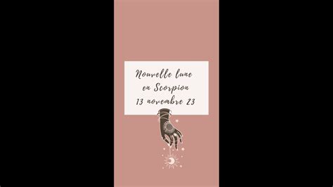 Nouvelle Lune En Scorpion Du 13 Novembre YouTube