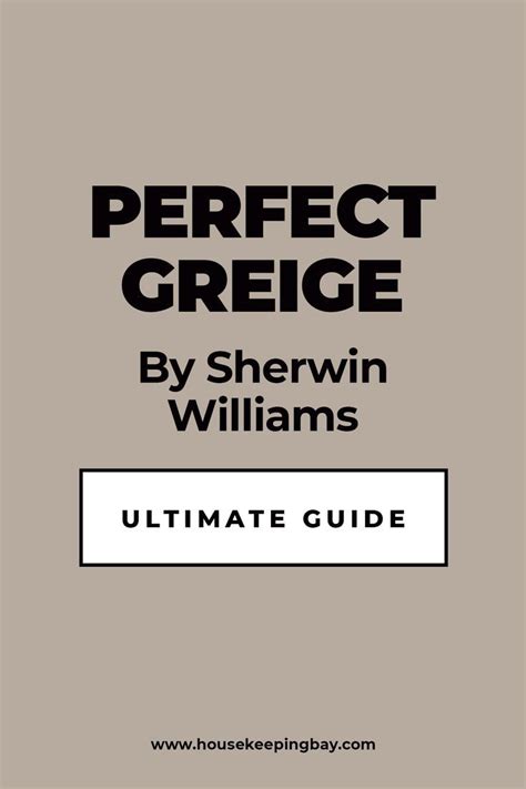 Perfect Greige SW 6073 By Sherwin Williams Ultimate Guide Sherwin