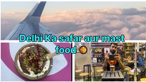 Delhi Nai Phir Sai Bulaya Journey Travel Explore Naireact Solo