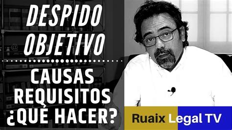 Despidos objetivos por causas organizativas una guía completa para