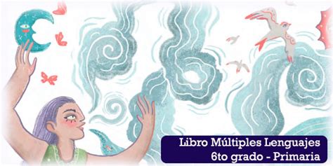 Libro Múltiples Lenguajes Sexto Grado SEP 2024