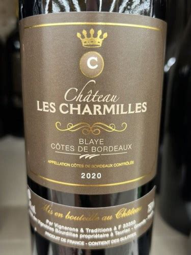 Ch Teau Les Charmilles Blaye C Tes De Bordeaux Vivino