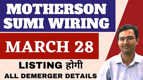 Motherson Sumi Wiring Listing Motherson Sumi Demerger Latest News