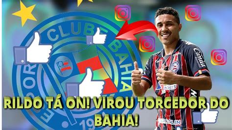 OLHA ESSA RILDO EMOCIONA A TORCIDA NOTÍCIAS EC BAHIA YouTube