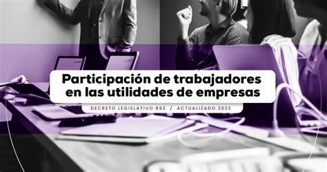 Participación de trabajadores en las utilidades de empresas Decreto