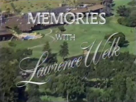 Lawrence Welk Memories With Lawrence Welk Thank You America W