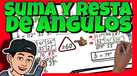 SUMA y RESTA de ÁNGULOS en el SISTEMA SEXAGESIMAL YouTube