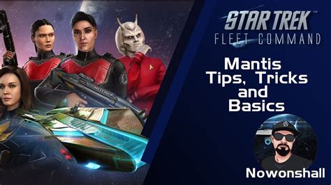 Star Trek Fleet Command Mantis Tips Tricks And Basics YouTube