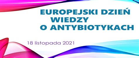 Europejski Dzień Wiedzy o Antybiotykach Powiatowa Stacja Sanitarno